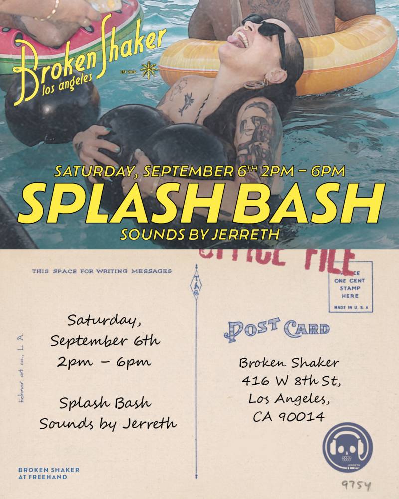 Splash Bash at Broken Shaker LA - Freehand Hotel Los Angeles